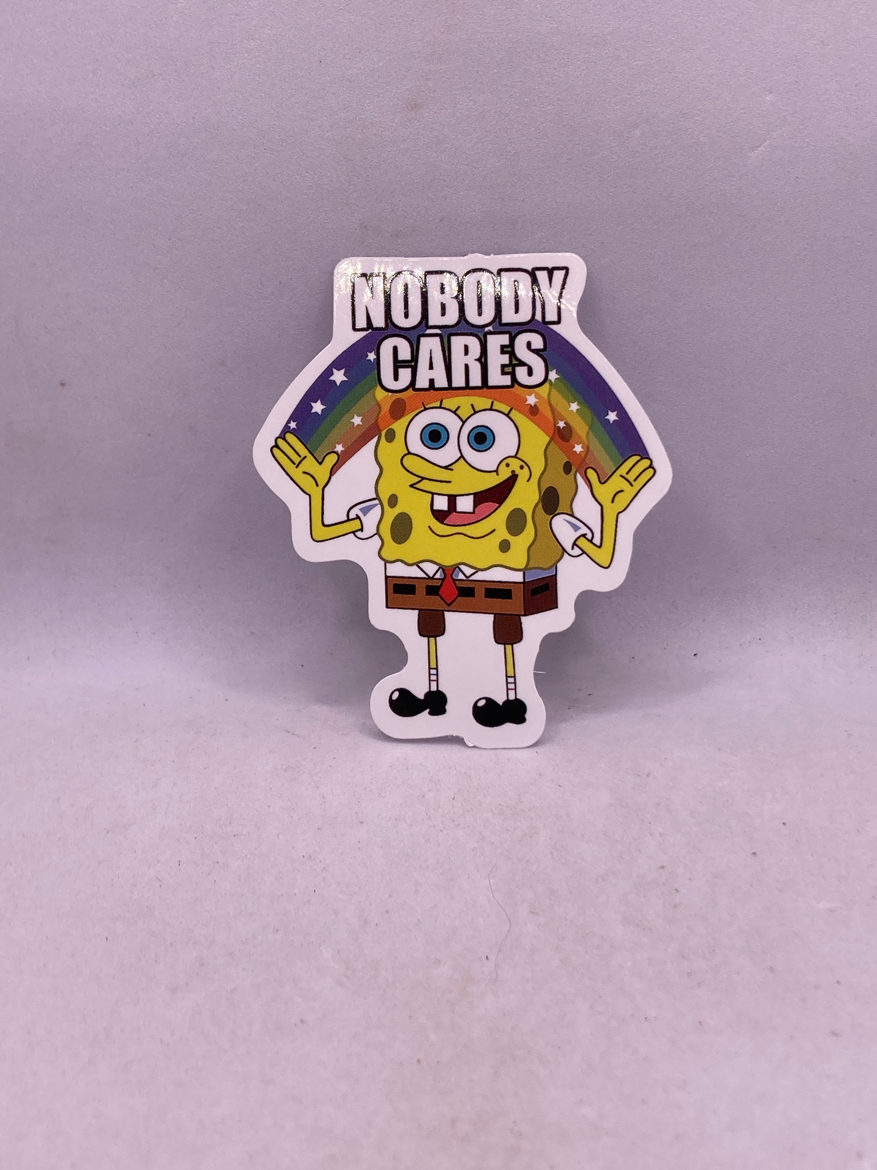 Nobody Cares Sticker – S and E Hobbies and Collectables