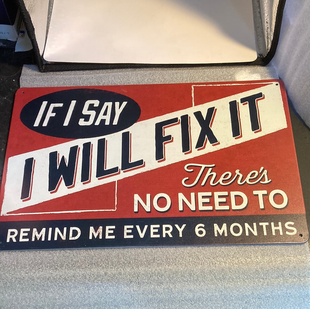 Fix It Sign – S and E Hobbies and Collectables